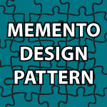Memento Design Pattern Tutorial | New Think Tank