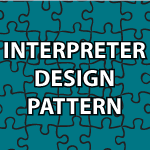 Interpreter Design Pattern Tutorial | New Think Tank